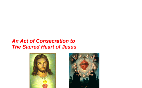 An Act of Consecration to The Sacred Heart of Jesus by Courtney Cyrilla