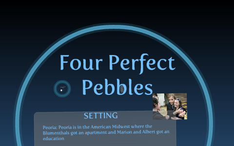 Four Perfect Pebbles by jeremy carballido on Prezi