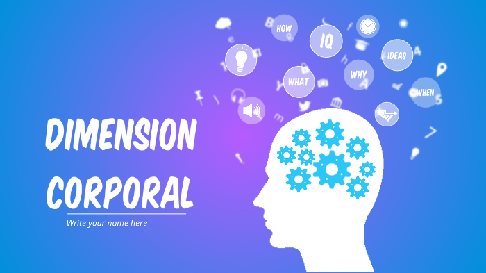 DIMENSION CORPORAL by jennny TH on Prezi