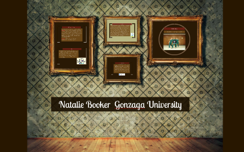 Natalie Booker Gonzaga University by Natalie Booker on Prezi