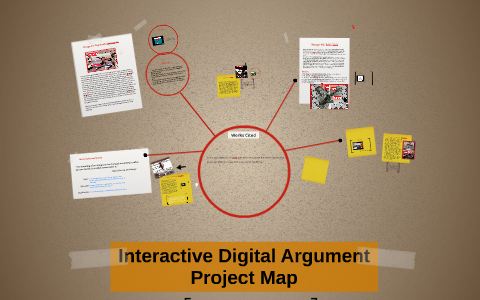 Interactive Digital Argument Project Map by Stephanie DeAngelis on Prezi