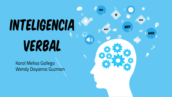 INTELIGENCIA VERBAL by KAROL GALLEGO on Prezi