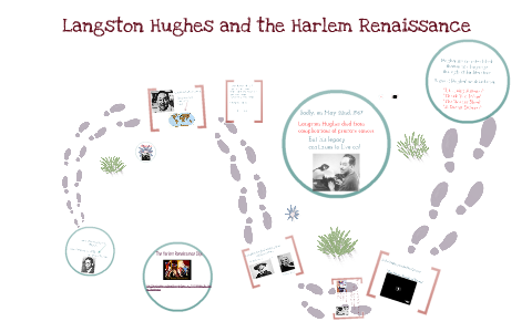 Langston Hughes and The Harlem Renaissance by Victoria Guaragno on Prezi