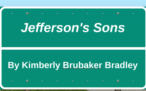 Jefferson's Sons by Michael Forhan on Prezi