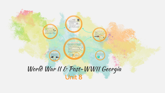 World War II and Post-WWII Georgia by Michael Baranick on Prezi
