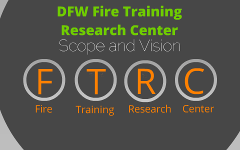 FTRC Scope and Vision by DFW Airport DPS on Prezi