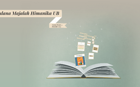 Launching Majalah Himanika UB by Alvinia Gutomo on Prezi
