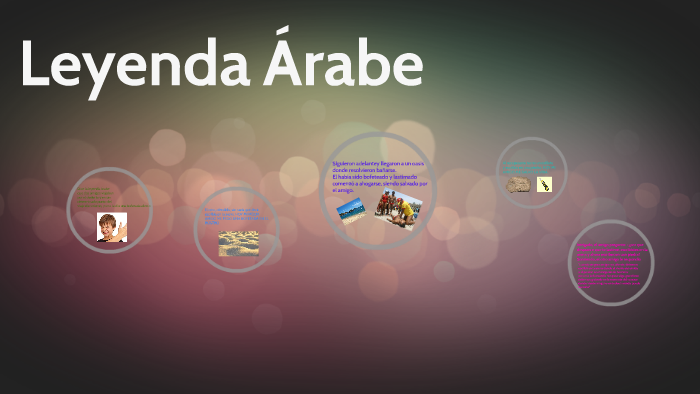 LEYENDA ÁRABE by bruno ferreira on Prezi