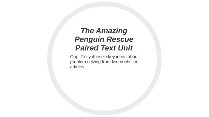 The Amazing Penguin Rescue by Reese Smyth on Prezi