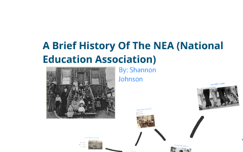 A brief history of the NEA by Shannon Johnson on Prezi