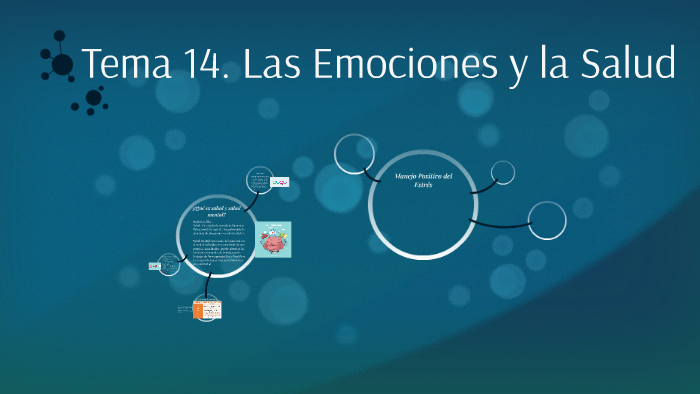 Tema 14. Las Emociones y la Salud by Paula Sánchez on Prezi