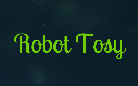 robot tosy by eypril abril on Prezi