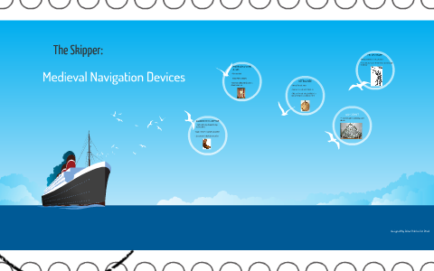 Medieval Navigation Devices by kelsey hawkins- johnson on Prezi