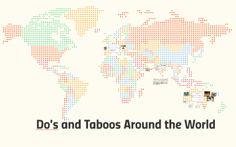 Do's and Taboos Around the World by Caroline Harrill on Prezi