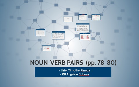 Noun-Verb Pairs by uriel pineda on Prezi