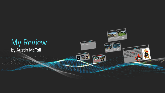 My Review by Austin Mcfall on Prezi