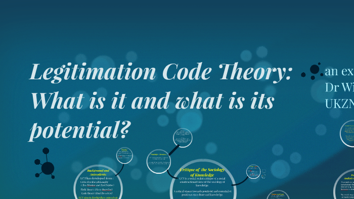 Legitimation Code Theory by Billy Meyer on Prezi
