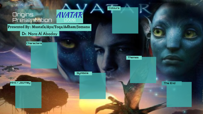 Origins Presentation : Avatar analysis by Aya H. on Prezi
