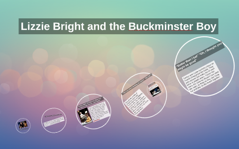 Lizzie Bright and the Buckminster Boy by Mollee Brown on Prezi