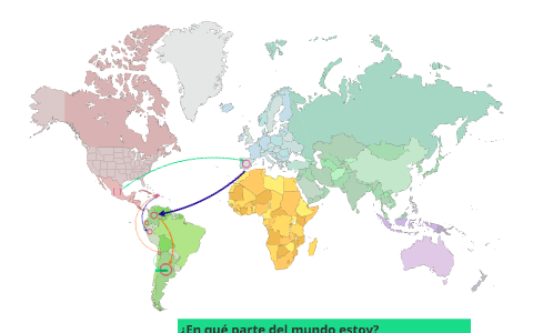 ¿En qué parte del mundo estoy? by on Prezi