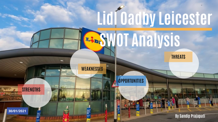 Lidl SWOT Analysis by Sandip Prajapati on Prezi
