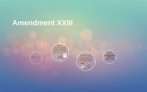 23rd Amendment by YC S on Prezi