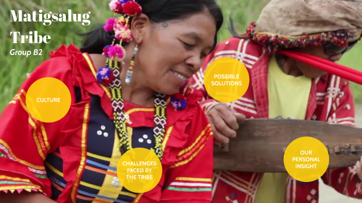 Matigsalug tribe by Sophia Linguis on Prezi