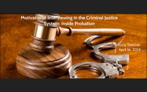 Motivational Interviewing in Criminal Justice: Probation by Alicia ...