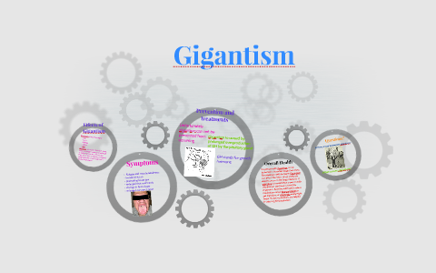 Gigantism by on Prezi
