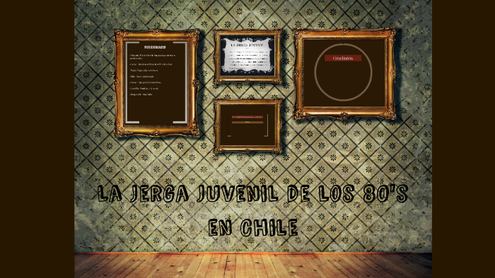 La Jerga juvenil de los 80's en Chile by Constanza Cea on Prezi