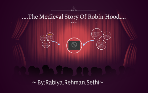 The Medieval Story Of Robin Hood.... by on Prezi