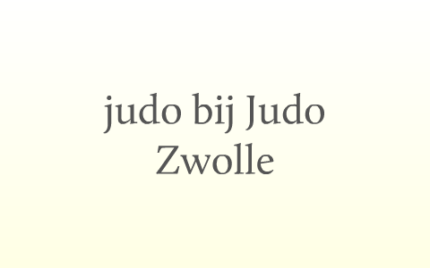 Judo by Engbert Flapper on Prezi