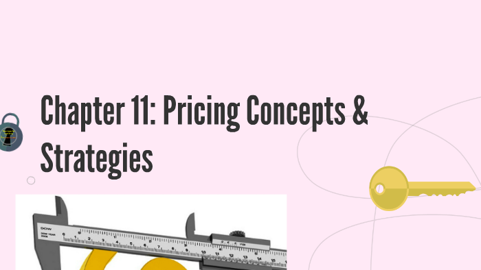 Chapter 11: Pricing by tamara owens on Prezi