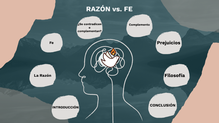 Razón vs. Fe by Maria Fernanda Begazo on Prezi