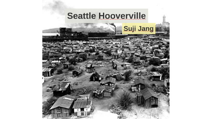 Seattle Hooverville by Jang Suji on Prezi
