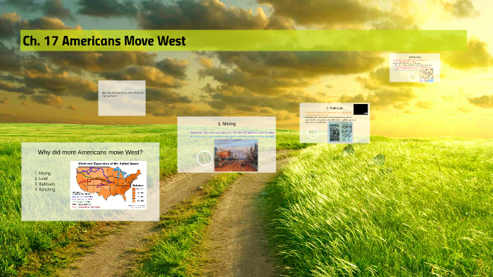 Ch. 17 Americans Move West by jeremy wold on Prezi