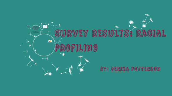 Survey Results: Racial Profiling by Derica Patterson on Prezi