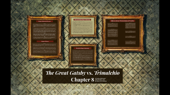 The Great Gatsby vs. Trimalchio Chapter 8 by Paulina K on Prezi
