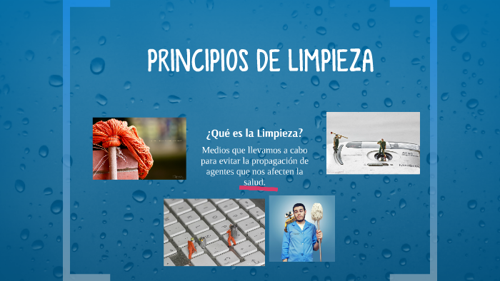 PRINCIPIOS DE LIMPIEZA by Andrea Gaona on Prezi