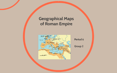 Geographical Maps of Roman Empire by audrey mckenrick