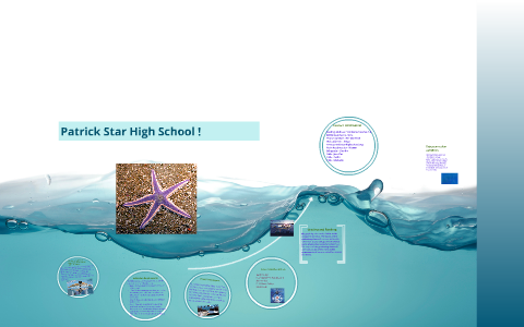 Patrick Star High School by Claudia Ribera on Prezi
