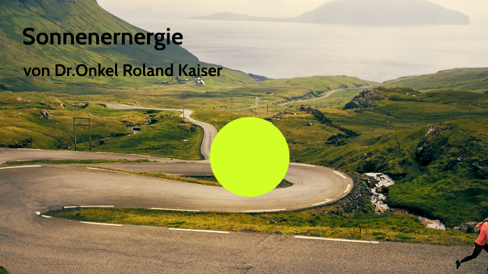 Sonnenenergie by Roland Staudinger on Prezi