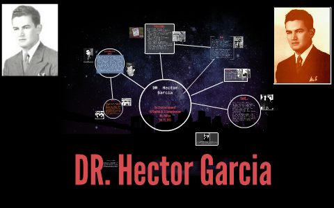 DR. Hector Garcia by Chris Aj