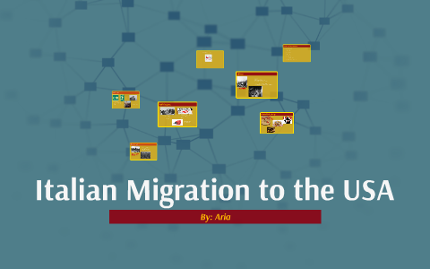 Italian Migration to the USA by A Narasimhan on Prezi