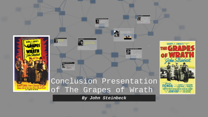 Conclusion Presentation of The Grapes of Wrath by jonathan reyes on Prezi