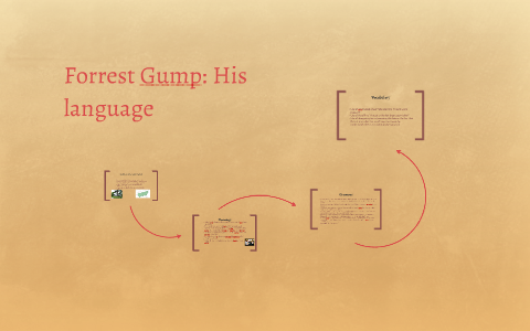 Forrest Gump: His language by Eduardo Gerstner on Prezi