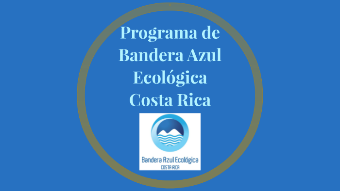 Programa de Bandera Azul Ecológica, Costa Rica by carolina cerdas mena ...