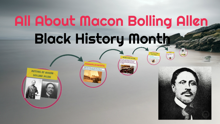 Macon Bolling Allen by Muskaan Sharma on Prezi