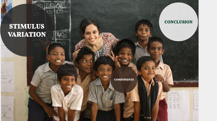 SKILL OF STIMULUS VARIATION by Khan Adil on Prezi