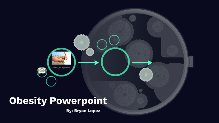 Obesity Powerpoint by Bryan Lopez on Prezi